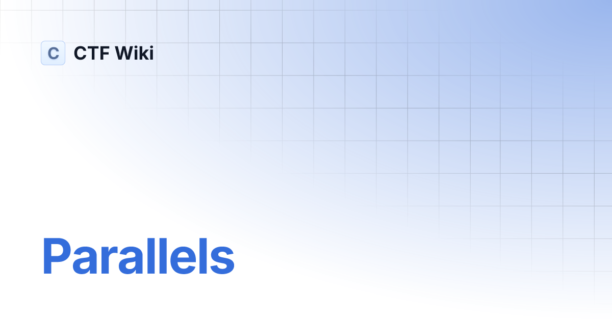 Parallels | CTF Wiki