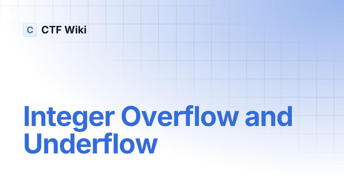 Integer Overflow and Underflow | CTF Wiki