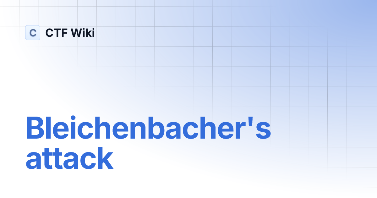 Bleichenbacher's attack | CTF Wiki