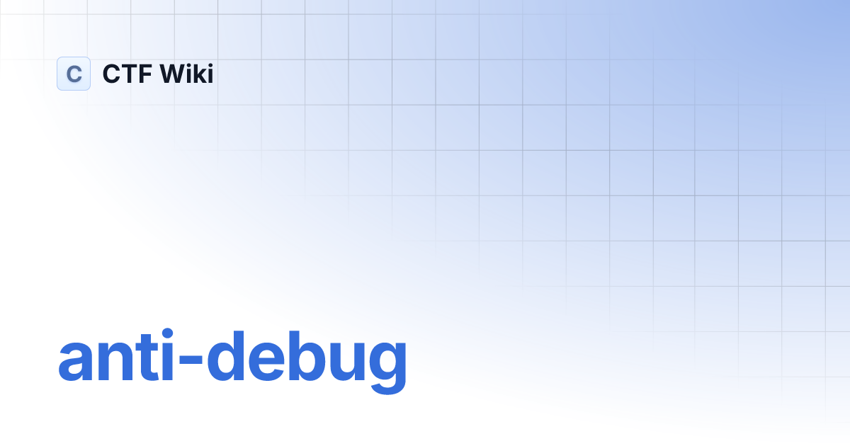 anti-debug | CTF Wiki