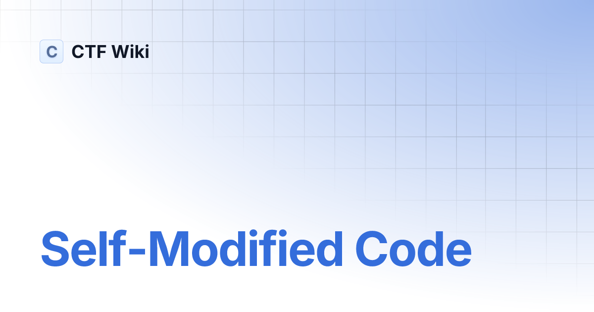 Self-Modified Code | CTF Wiki