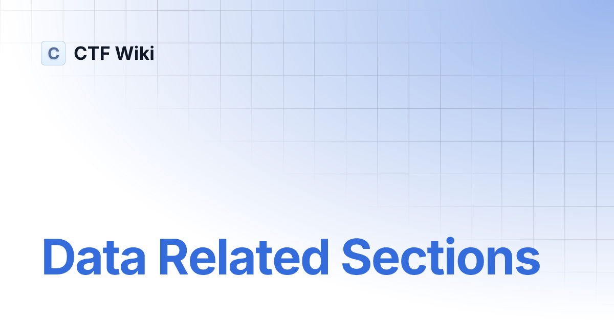 Data Related Sections | CTF Wiki