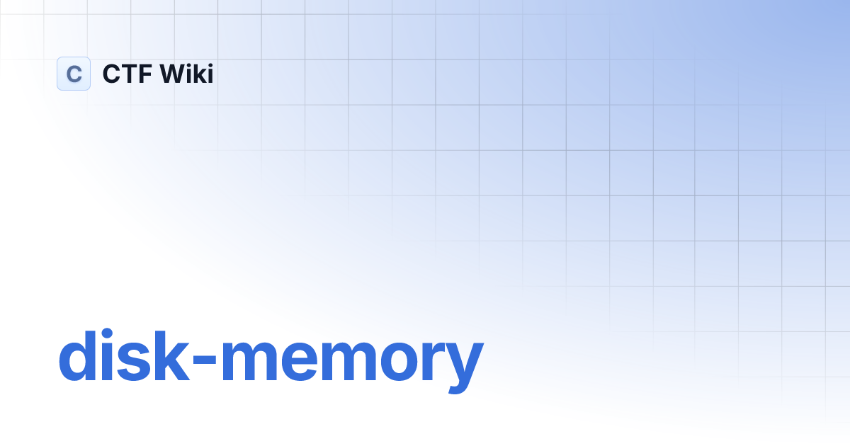 disk-memory | CTF Wiki